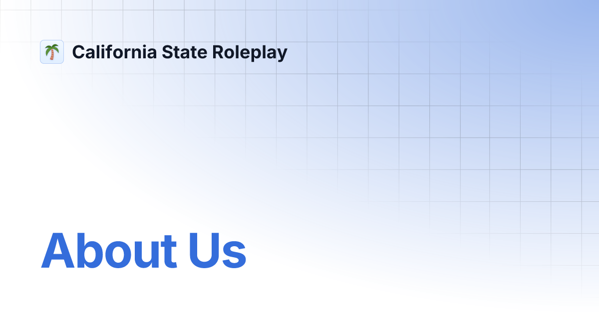 About Us | California State Roleplay